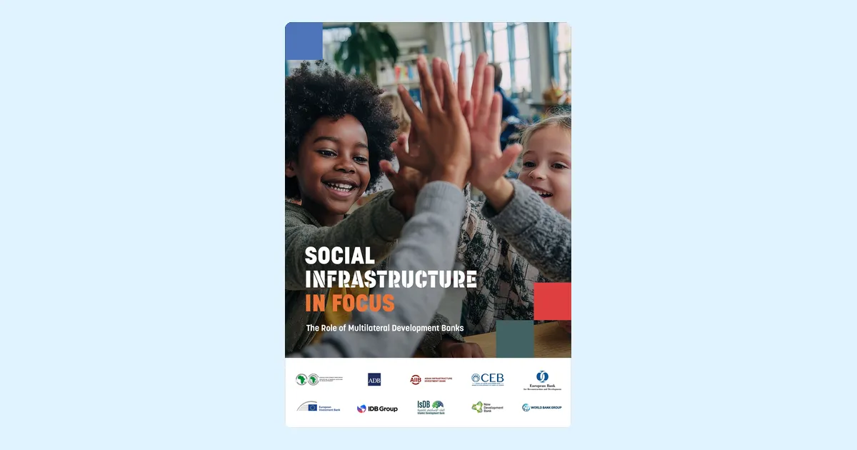 Social Infrastructure in Focus: The Role of MDBs | CEB